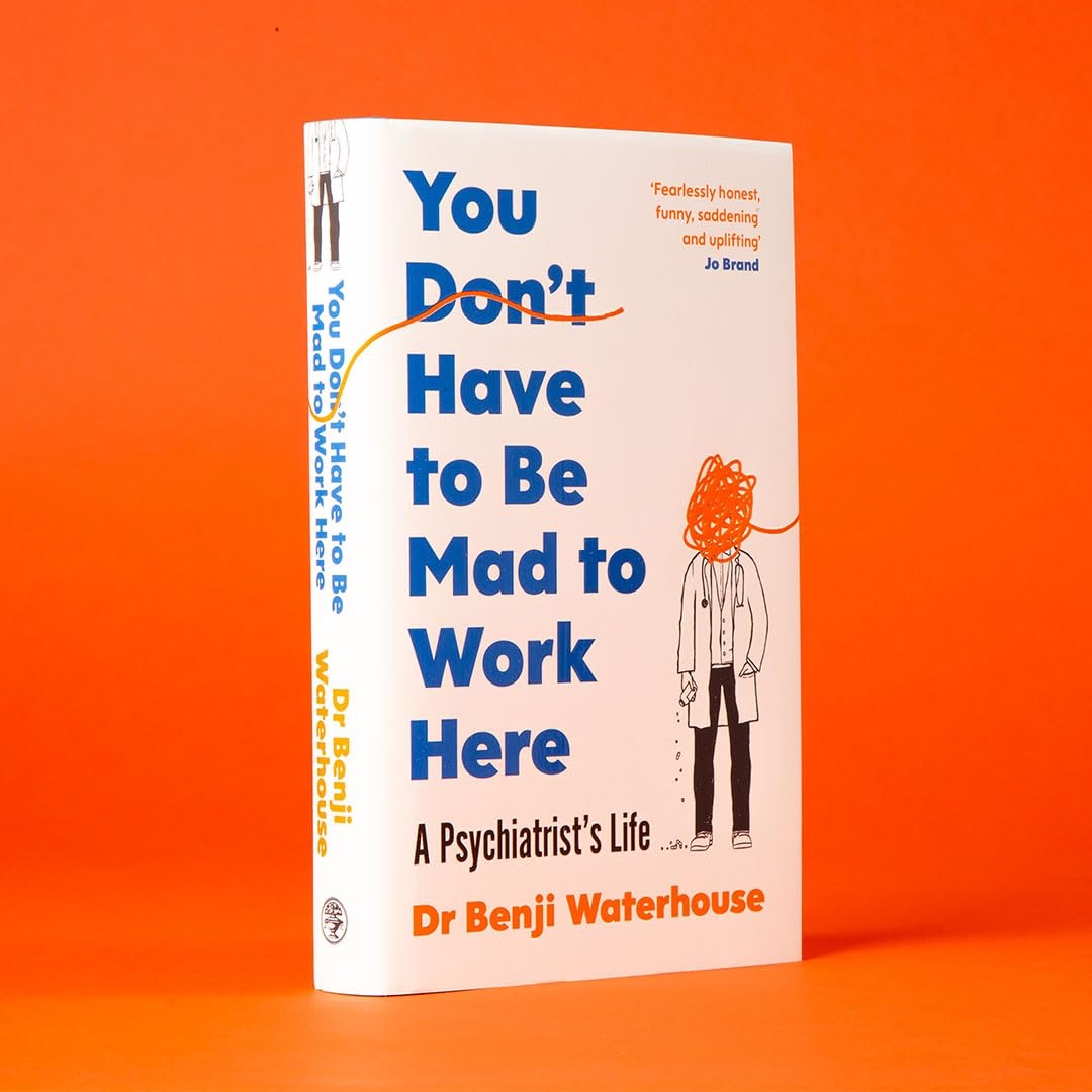 You Don’t Have To Be Mad To Work Here – by Benji Waterhouse – Urban ...